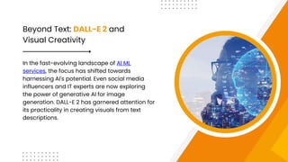 Unleashing the Potential of DALL-E 2 AI Image Generation | PPTX