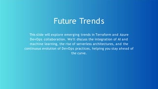 Unleashing the Power of Terraform and Azure DevOps | PPT