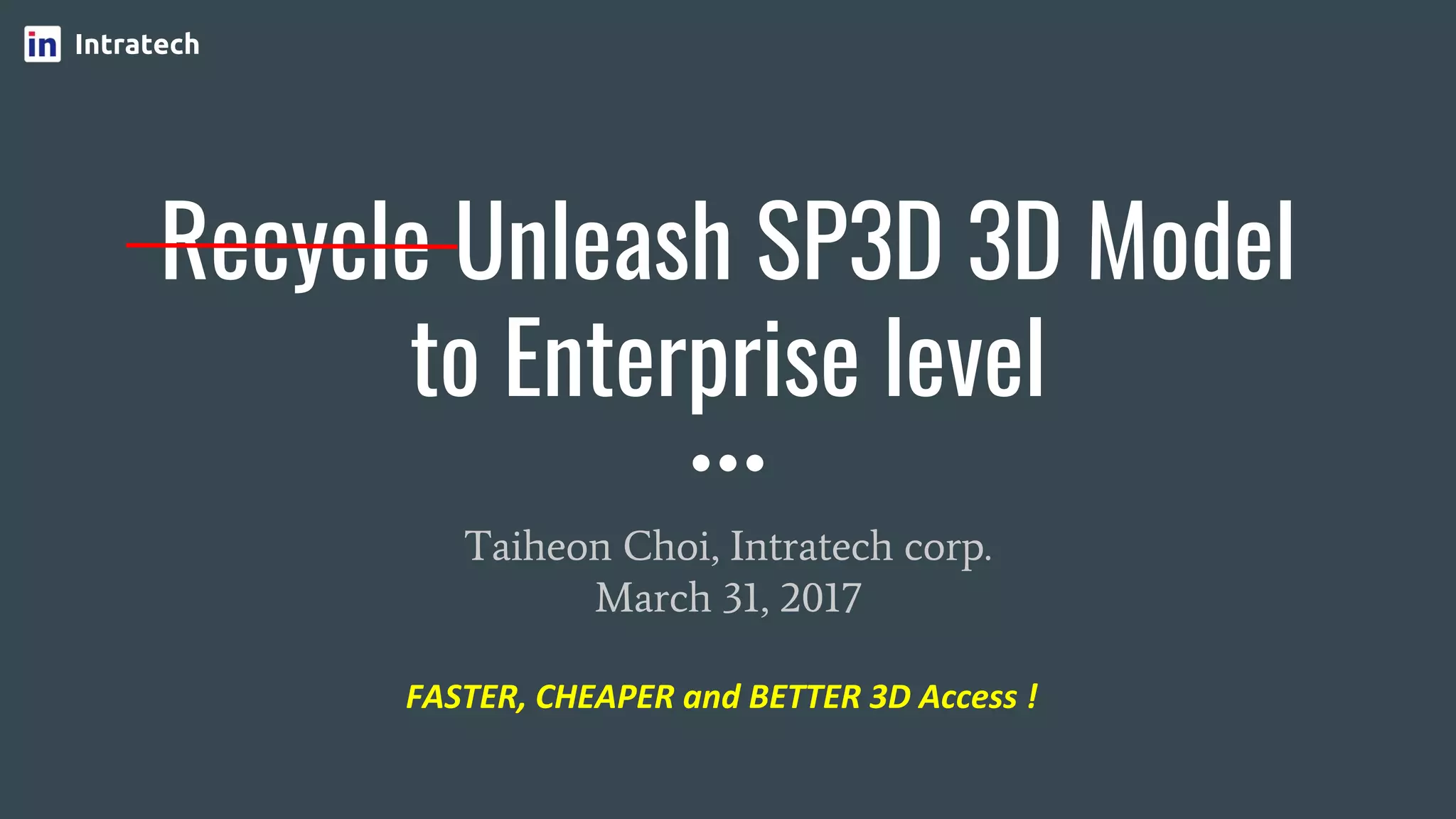 Unleash sp3d model to enterprise level | PDF