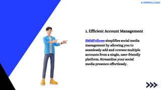 Unleash the 4 Power of SMM with SMMFollows.pptx