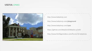 HTML5DevConf - Unleash the power of 3D with babylon.js