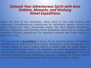 Unleash Your Adventurous Spirit with Ama Dablam, Manaslu, and Himlung Himal Expeditions | PPT