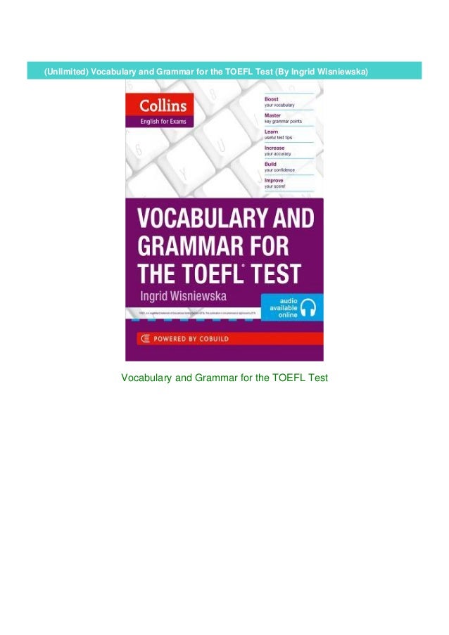 Unlimited Vocabulary And Grammar For The TOEFL Test By Ingrid Wisniewska unlimited-vocabulary-and-grammar-for-the-toefl-test-by-ingrid-wisniewska