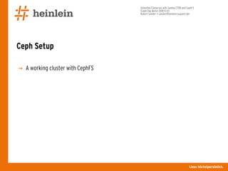 CEPH DAY BERLIN - UNLIMITED FILESERVER WITH SAMBA CTDB AND CEPHFS | PDF | Operating Systems ...