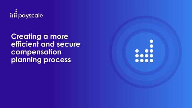 Webinar - Unlock efficiency and fairness with Payscale Compensation ...