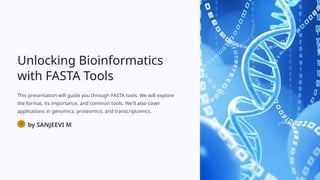 Unlocking-Bioinformatics-with-FASTA-Tools.pptx