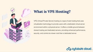 Unlocking the Power of VPS Hosting- A Complete Guide | PPTX