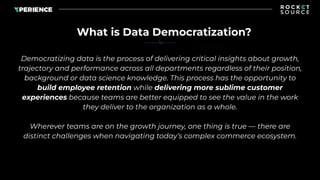Unlocking Growth and Retention Opportunities through Data Democratization.pdf
