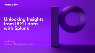 Unlocking Insights from IBM i Data with Splunk | PPT