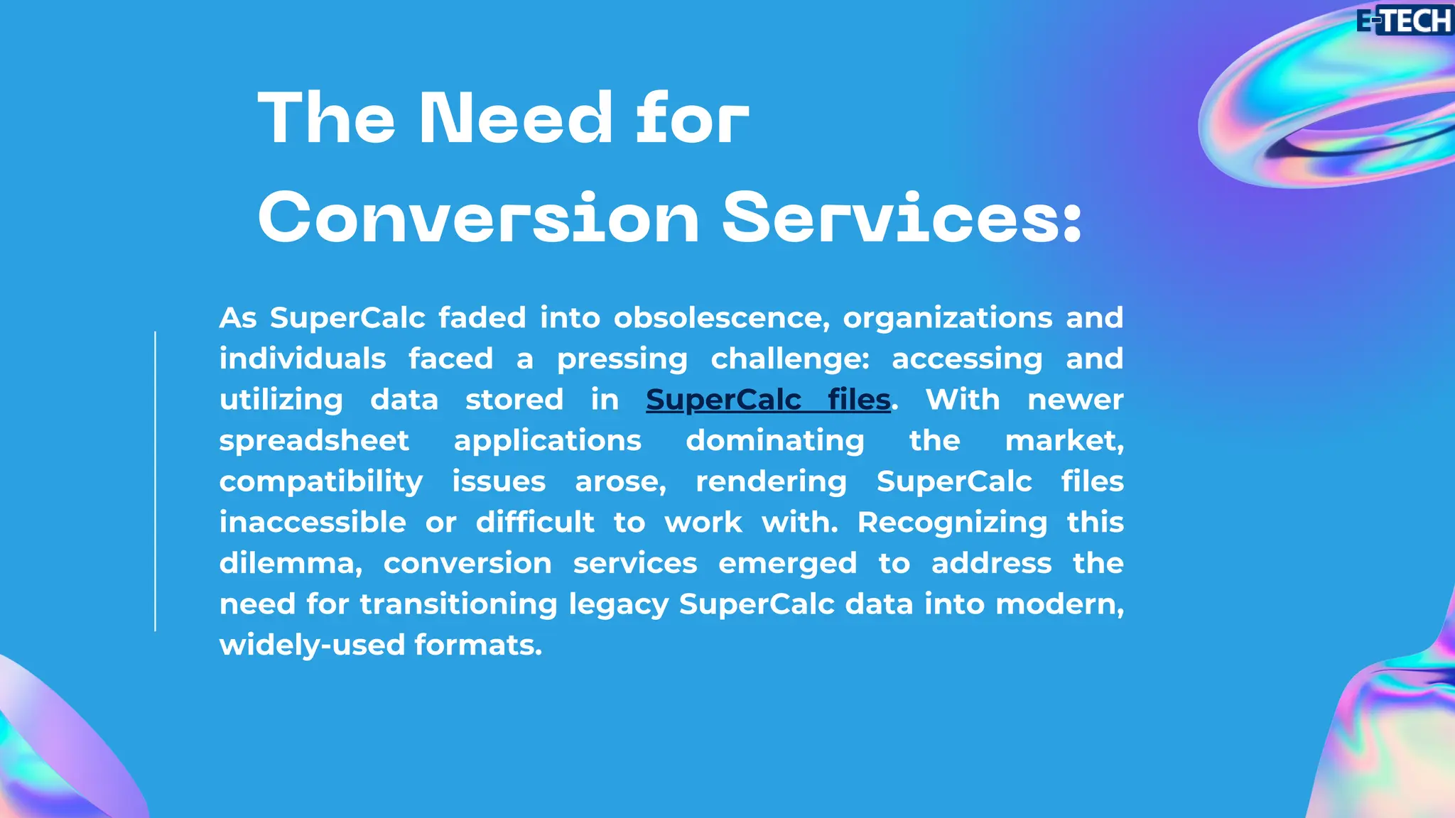 SuperCalc Conversion: Unlocking Legacy Data for Modern Platforms | PPT