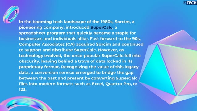 SuperCalc Conversion: Unlocking Legacy Data for Modern Platforms | PPT