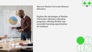 Unlocking opportunities the advantages of madras university distance education | PPT