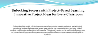 Unlocking Success with Project-Based Learning - Innovative Project ...