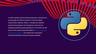 Unlocking the Benefits of Python in Enterprise-Grade Application.pptx