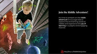 Unlocking the fun the enchanting benefits of riddles for kids | PPT