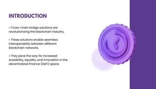 Unlocking the Future -Cross Chain Bridge Solutions.ppt