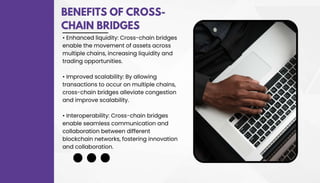Unlocking the Future -Cross Chain Bridge Solutions.ppt