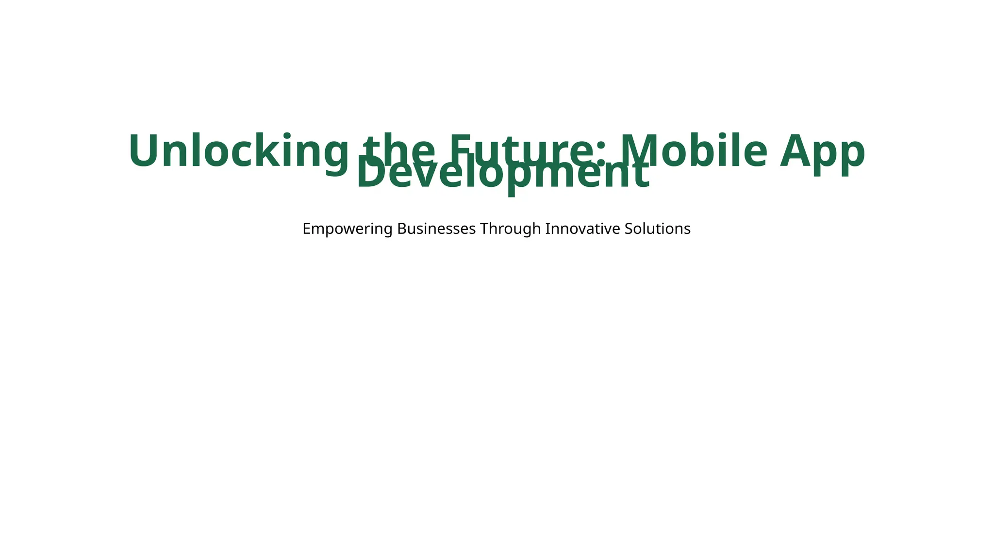 Unlocking the Future MobileApp Development.pptx