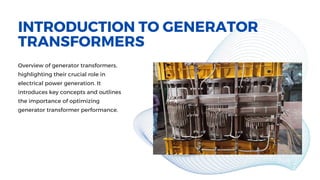 Unlocking the Potential of Generator Transformers.pptx