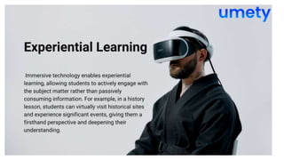 Unlocking the Potential of Immersive Technology for learning.pptx