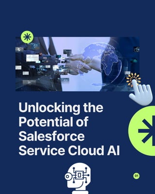 Unlocking the Potential of Salesforce Service Cloud AI.pdf