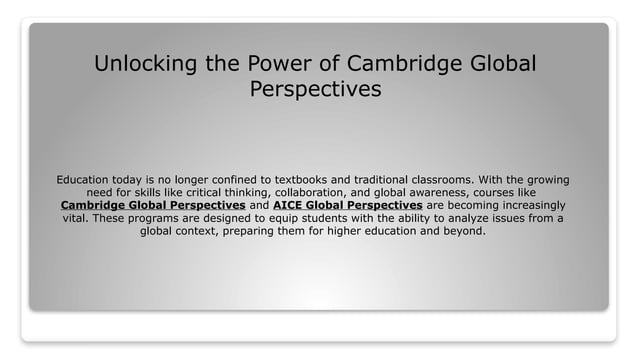 Unlocking the Power of Cambridge Global Perspectives.pptx