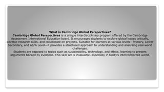 Unlocking the Power of Cambridge Global Perspectives.pptx