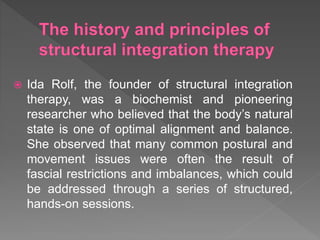 Unlocking the Power of Structural Integration Therapy: Techniques and Benefits Explored | PPT