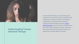 Unlocking the Power of Trauma Informed Therapy | PPTX
