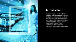Unlocking the Secrets Revolutionizing Rom Cloning Technology with a Creative Twist.pptx