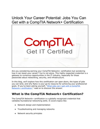 Unlock Your Career Potential_ Jobs You Can Get with a CompTIA Network+ Certification.docx