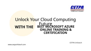 Unlock Your Cloud Computing Future with the Best Microsoft Azure Online | PPT