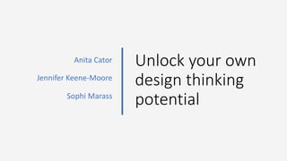 Unlock your own design thinking potential | PPT