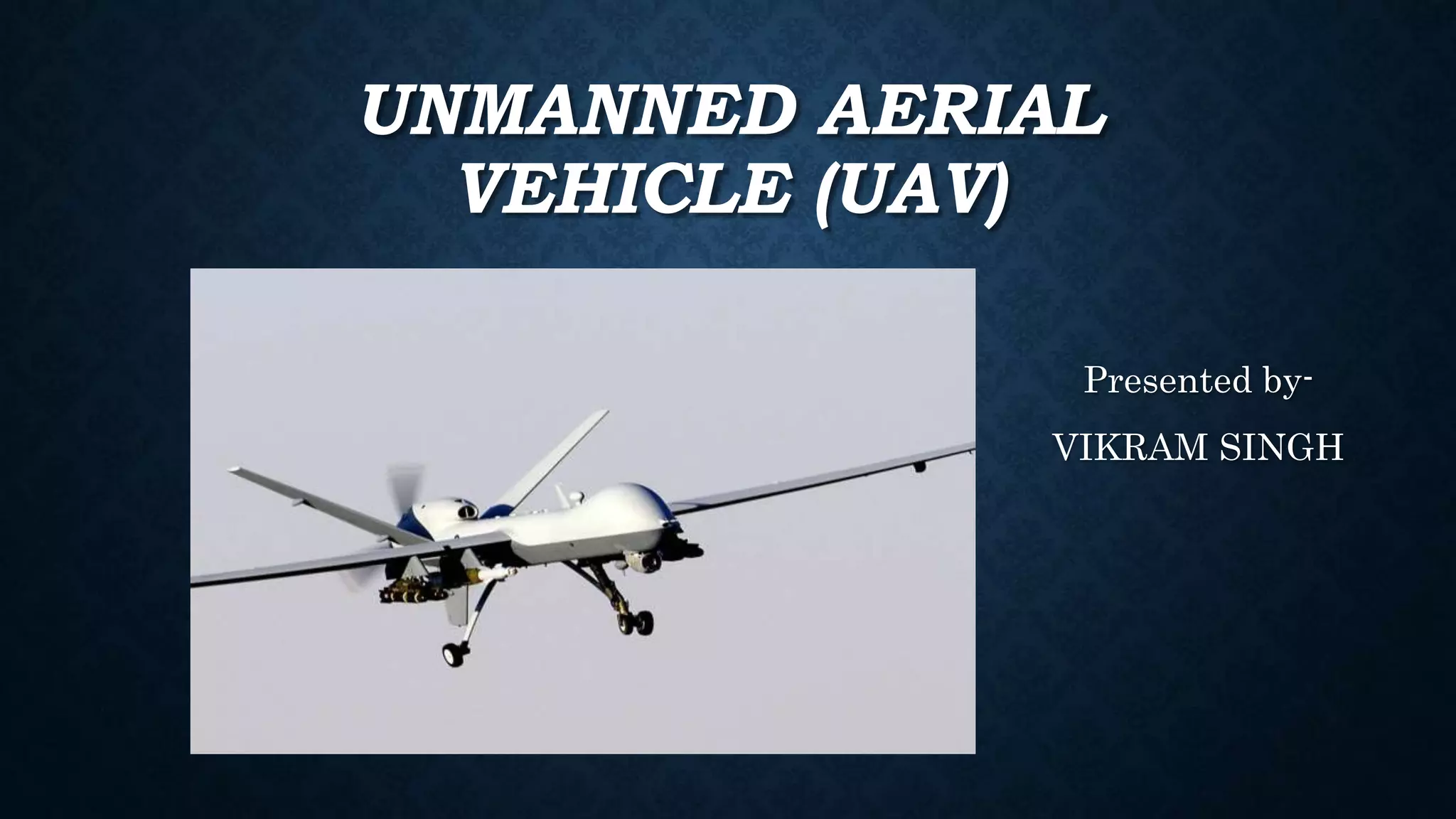 Unmanned aerial vehicle (uav) | PPTX