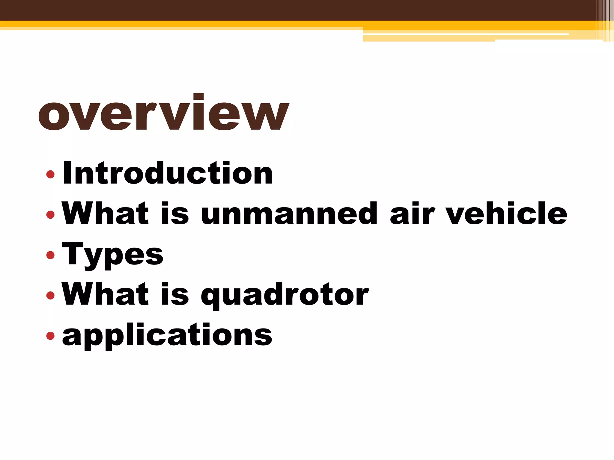 Unmanned air vehicle(quadrotor) | PPTX