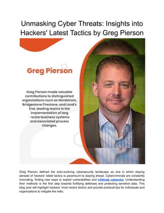 Unmasking Cyber Threats_ Insights into Hackers' Latest Tactics by Greg ...