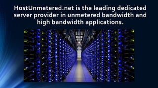 Unmetered Bandwidth | PPTX