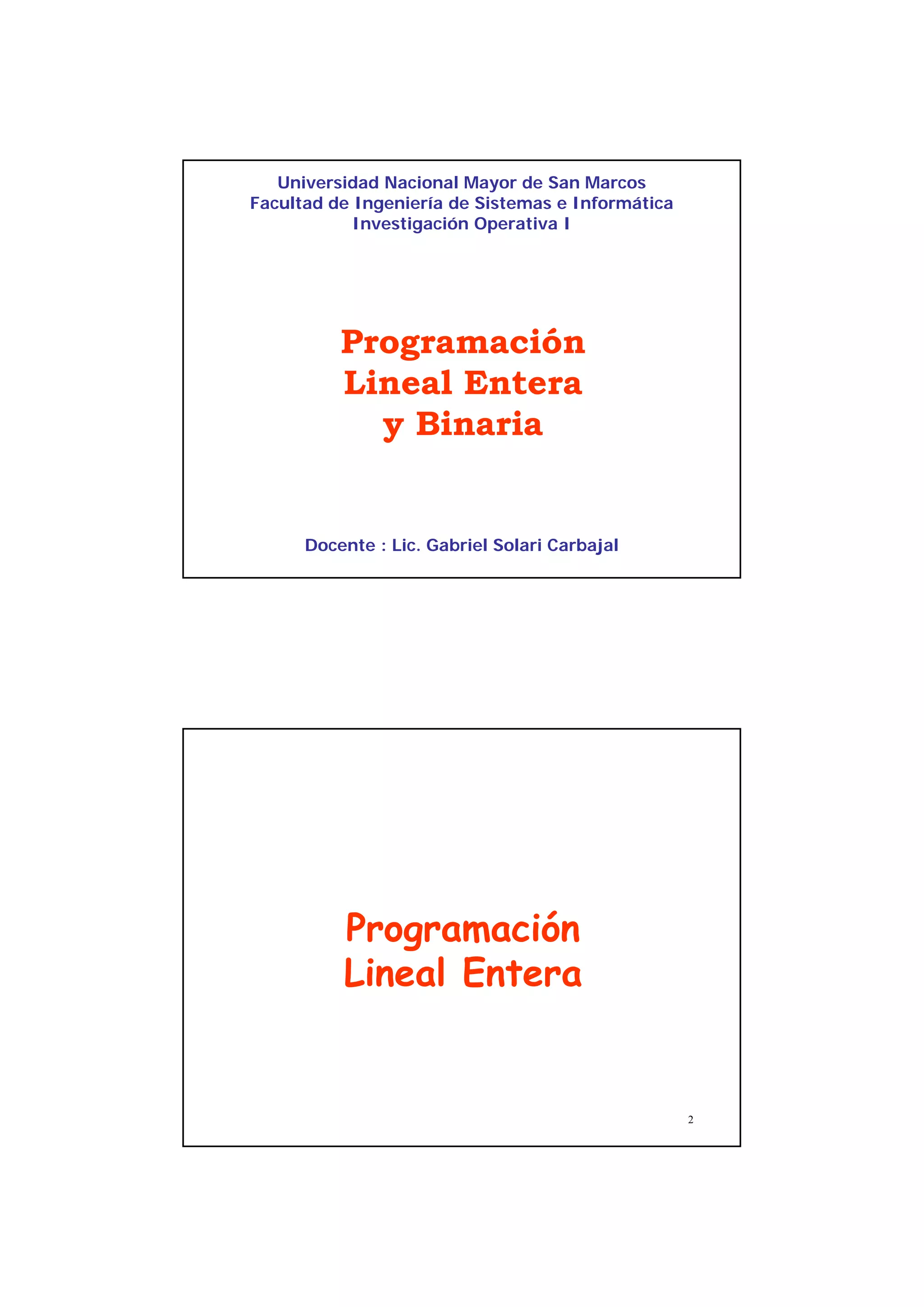 Unmsm fisi - programación lineal entera y binaria - io1 cl15 entera ...