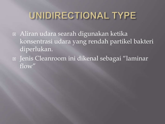 Unnidirectional clean room | PPTX