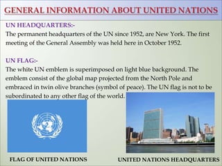 UNITED NATIONS ORGANIZATION- EVERYTHING ABOUT UNITED NATIONS | PPTX