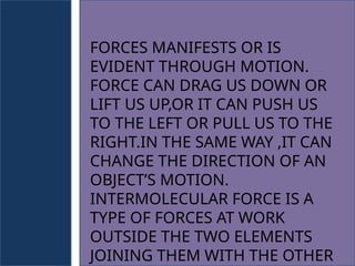 Describe the general types of intermolecular forces uno pptx | PPTX