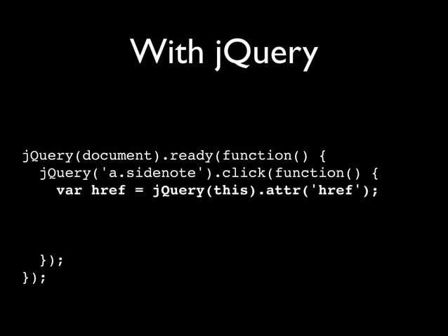 Unobtrusive Javascript With Jquery Ppt