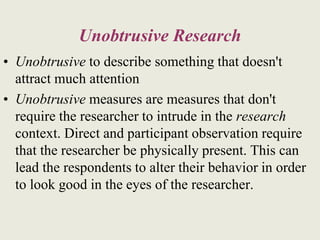 Unobtrusive Research. M.Phil Education 2016 | PPT