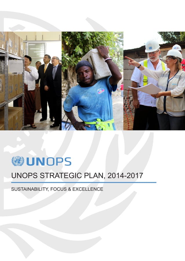 Unops strategy pan 2014 2017 sustainable focus and excellence | PDF