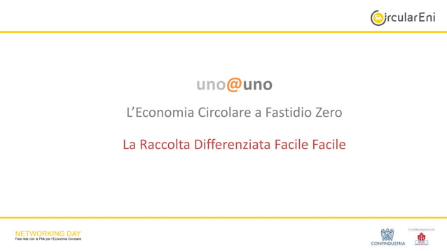 Uno@uno circular eni_networking_day | PPT