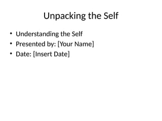 Unpacking_the_Self_Presentationlskd.pptx