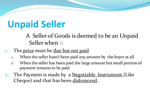 Unpaid Seller Meaning Rights Of Unpaid Seller Against The Goods An unpaid-seller-meaning-rights-of-unpaid-seller-against-the-goods-an