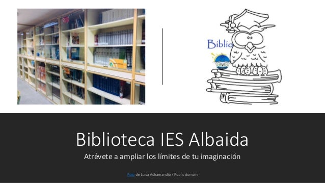 Un paseo por la biblioteca ies albaida