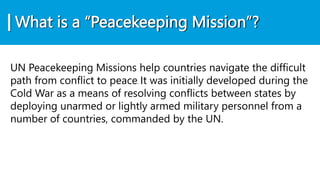 United Nations Peacekeeping And Bangladesh.pptx | War and Conflicts