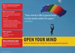 Unplanned speaking made easy with the Open your Mind framework | PPT